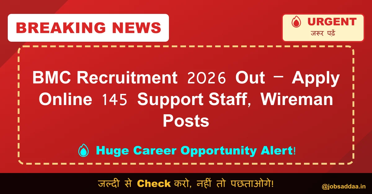 BMC Recruitment 2026 Out – Apply Online 145 Support Staff, Wireman ...