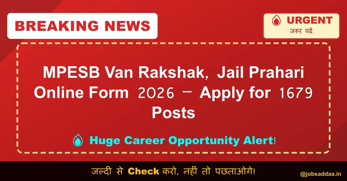 MPESB Van Rakshak, Jail Prahari Online Form 2026 – Apply for 1679 Posts ...