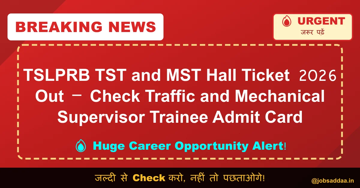 TSLPRB TST and MST Hall Ticket 2026 Out – Check Traffic and Mechanical ...